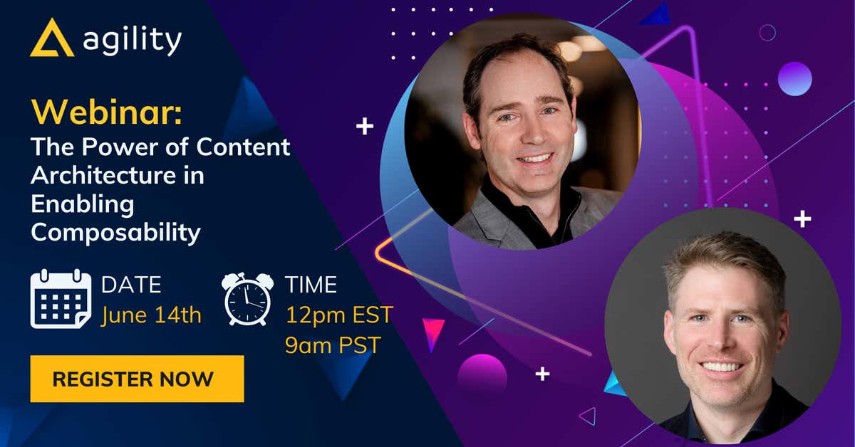 The Importance Of Content Architecture In Composability Agility Cms