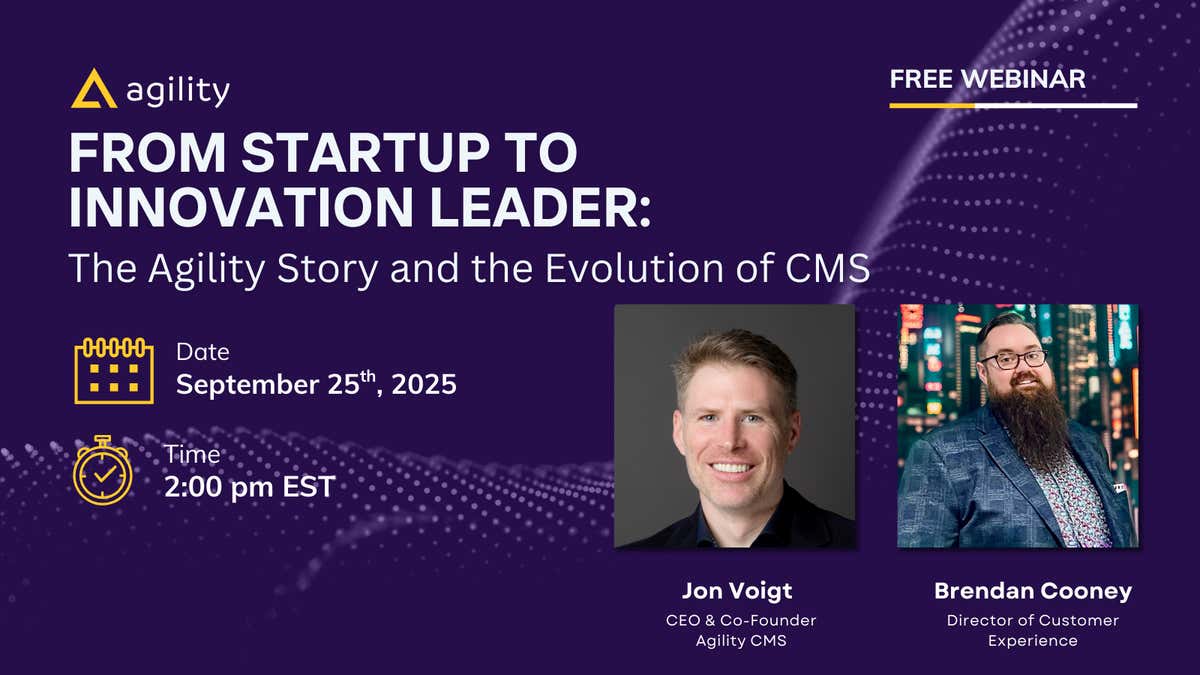 From Startup to Innovation Leader: The Agility CMS Story