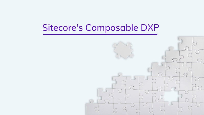 Sitecore DXP Composable Strategy | Agility CMS Sitecore DXP Composable Strategy | Agility CMS