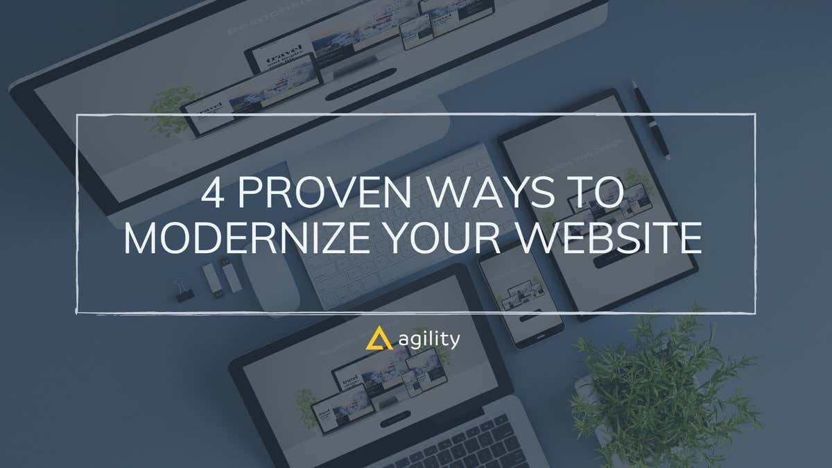 How to Modernize Your Website | Agility CMS