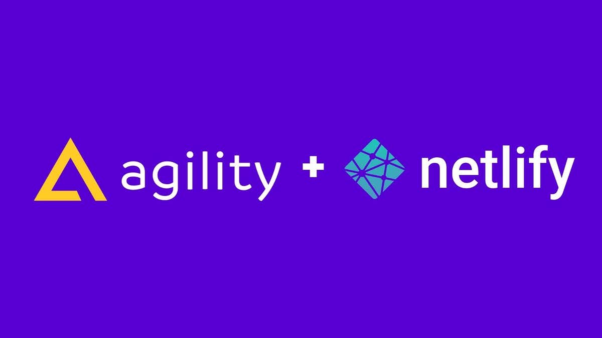 Agility CMS and Netlify Partnership