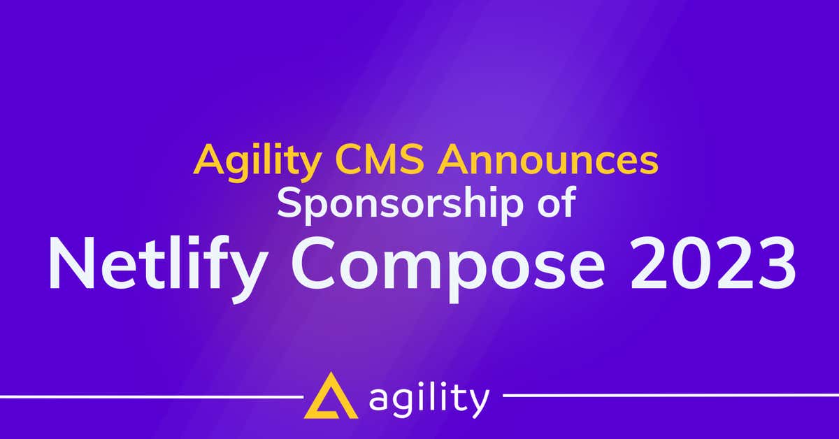 Netlify Compose 2023- Agility Sponsorship