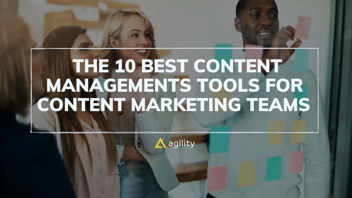 Top Content Management Tools for Marketers | Agility CMS
