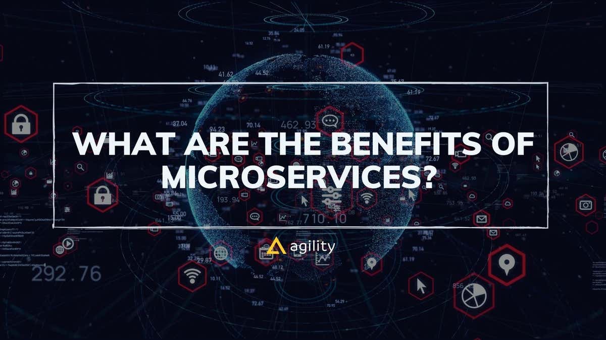 The Benefits Of Microservice Architecture Agility Cms