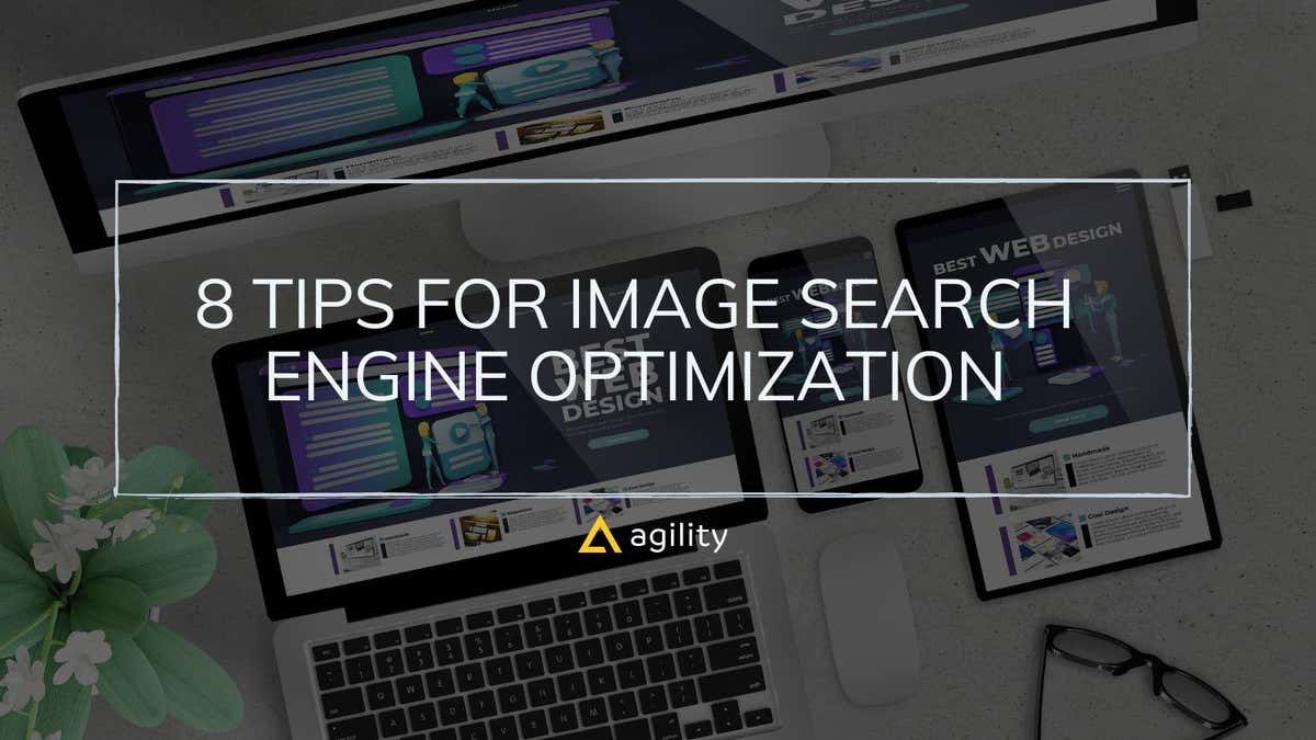 SEO Image Optimization in 8 Steps | Agility CMS