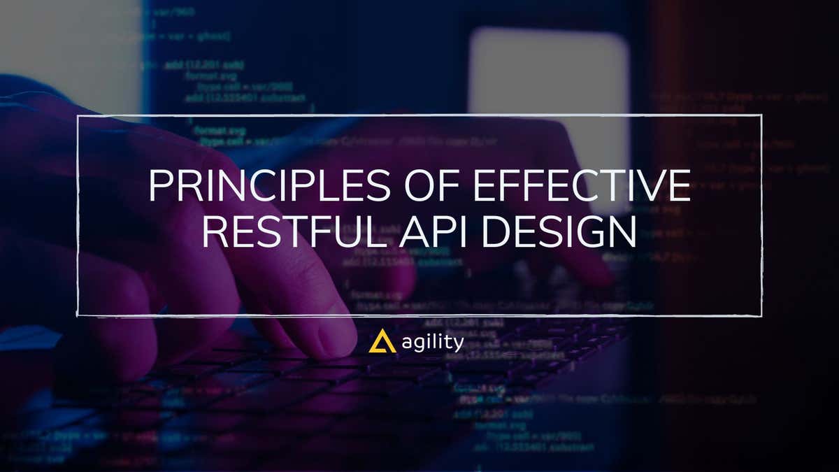 RESTful API Design Tips & Tricks | Agility CMS