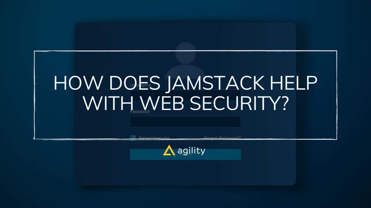 How to Improve Web Security with Jamstack | Agility CMS