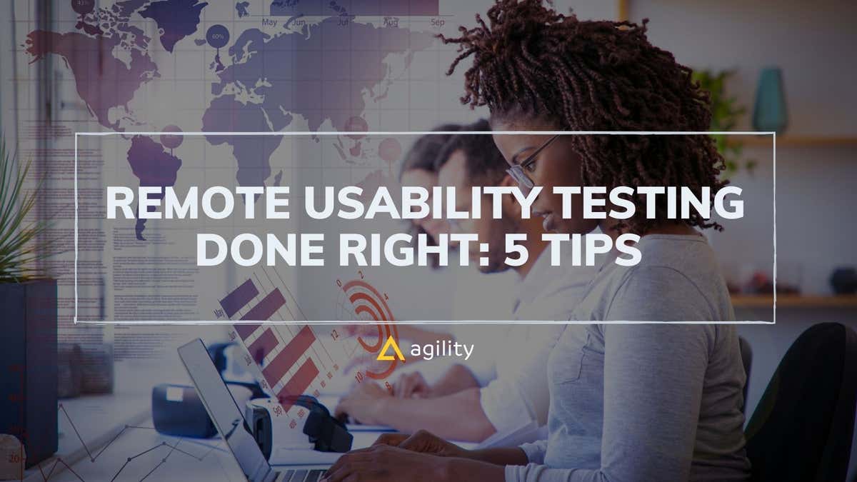 How To Do Remote Usability Testing Complete Guide Agility Cms