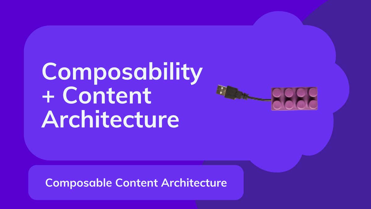Unleashing the Potential of Content Architecture and Composability | Agility CMS