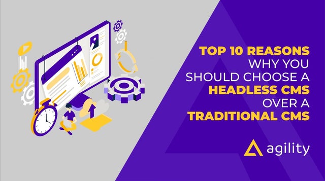 Top 10 Reasons Why You Should Choose a Headless CMS Over a Traditional ...