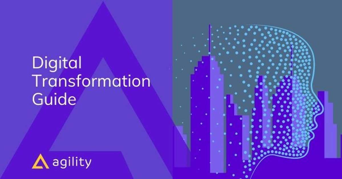 The Digital Transformation Guide Agility Cms
