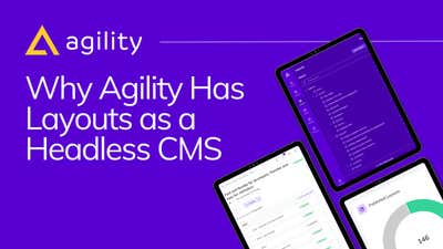 Agility CMS' Layouts and Components